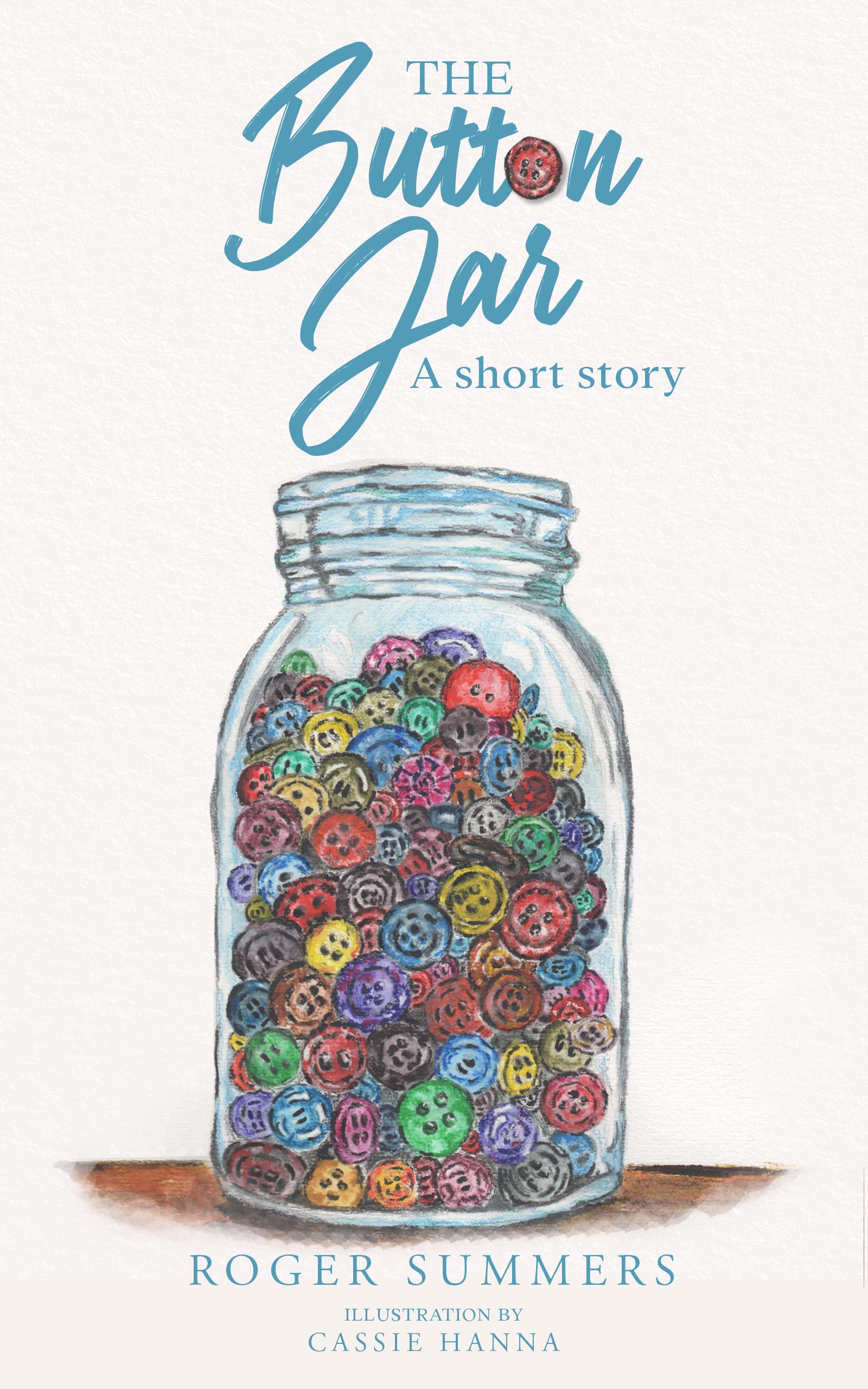 The Button Jar: A Short Story by Roger Summers | Goodreads
