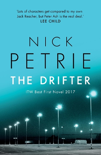 The Drifter (A Peter Ash Novel) by Nicholas Petrie | Goodreads