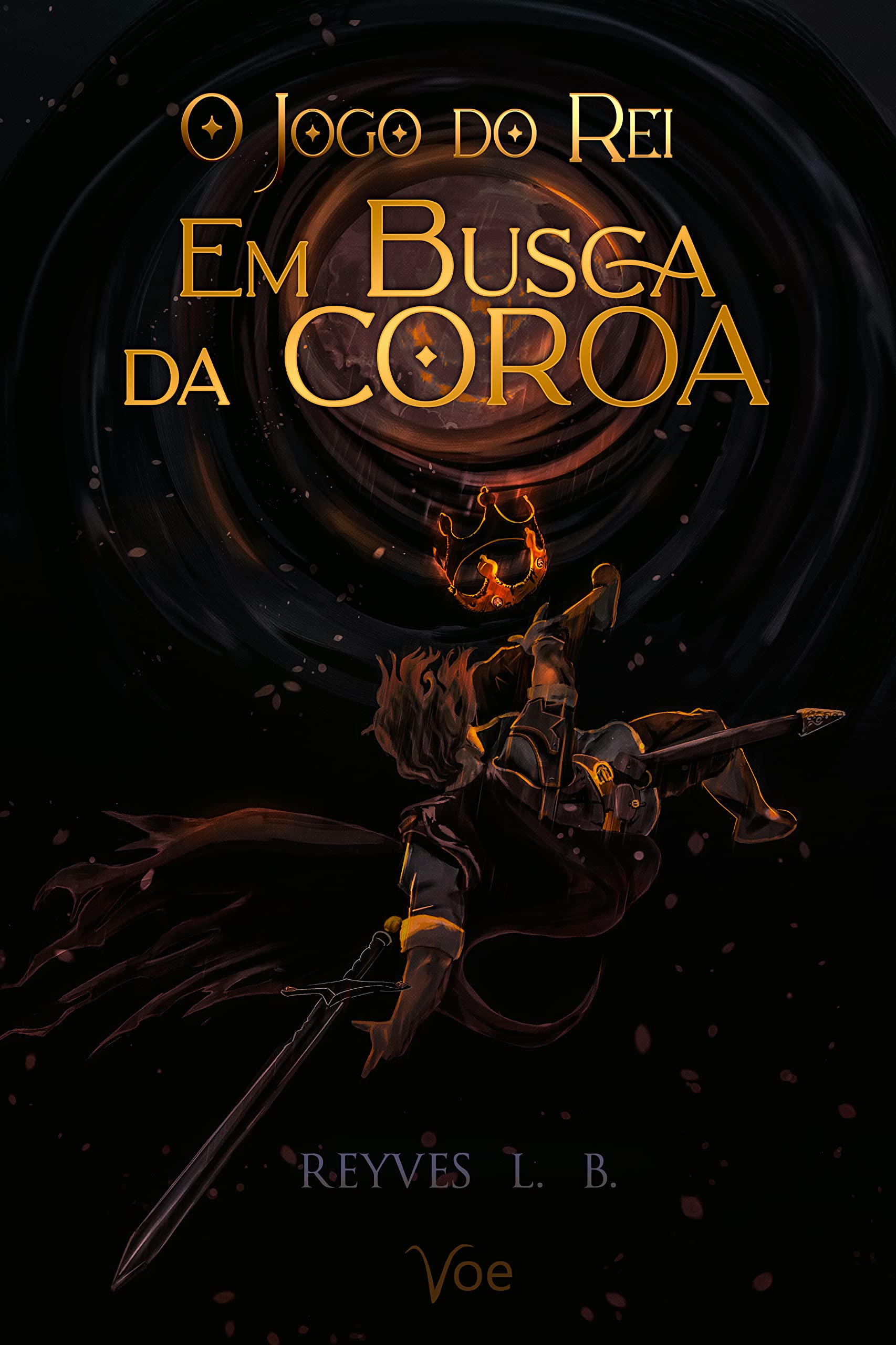 Em Busca da Coroa (O Jogo do Rei Livro 1) by Reyves L.B. | Goodreads