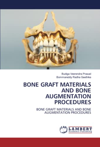 BONE GRAFT MATERIALS AND BONE AUGMENTATION PROCEDURES: BONE GRAFT ...