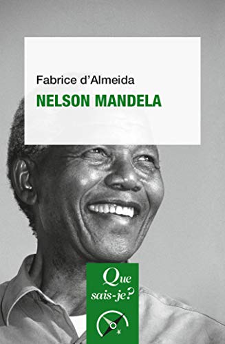 Nelson Mandela (French Edition) by Fabrice d' Almeida | Goodreads