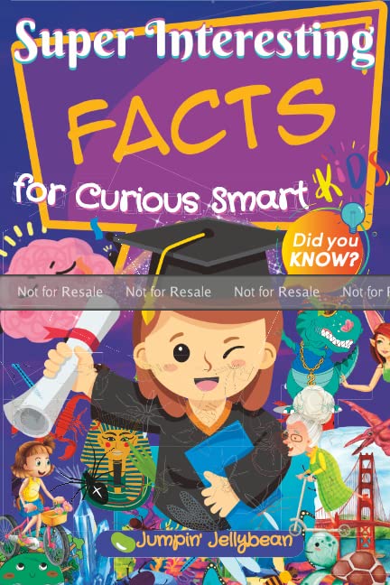 PROOF: Super Interesting Facts for Curious Smart Kids: 1000+ Fun Facts ...