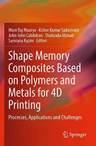 Shape Memory Composites Based on Polymers and Metals for 4D Printing ...