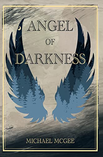 The Angel of Darkness by Michael McGee | Goodreads