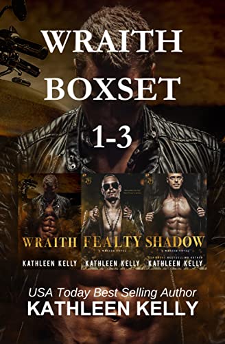 Wraith Boxset 1-3: Wraith, Fealty & Shadow by Kathleen Kelly | Goodreads