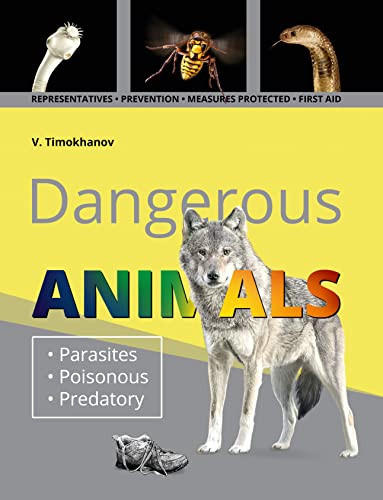 Dangerous ANIMALS. Parasites, Poisonous, Predatory.: REPRESENTATIVES ...