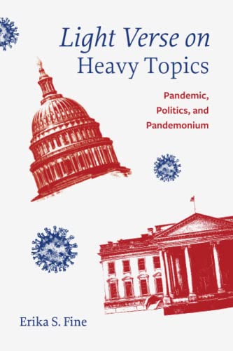 Light Verse on Heavy Topics: Pandemic, Politics, and Pandemonium by ...