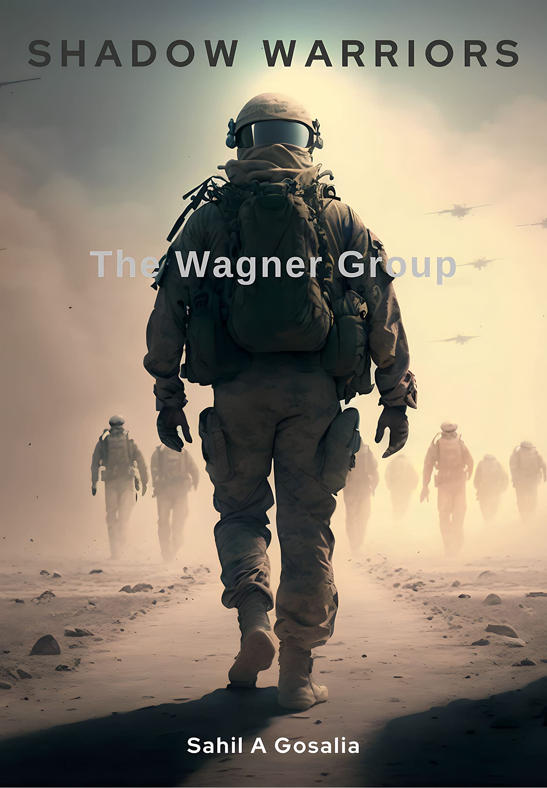 Shadow Warriors : The Wagner Group: The most Secret Private Military ...