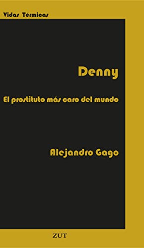 DENHAM FOUTS, EL PROSTITUTO MAS CARO DEL MUNDO by ALEJANDRO GAGO BLANCA ...