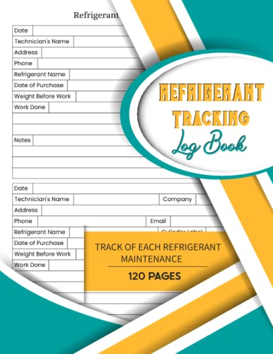 Refrigerant Tracking Log Book: Refrigerant Tracking Log Book ...