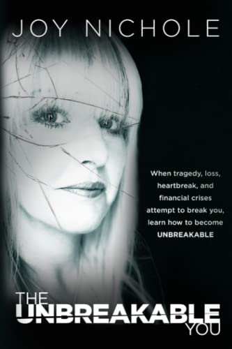The Unbreakable You by Joy Nichole | Goodreads