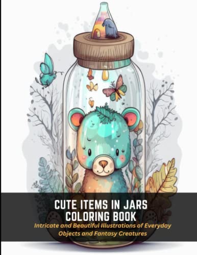 Cute Items in Jars Coloring Book: Intricate and Beautiful Illustrations ...