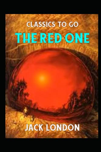 The Red One Annotated by Jack London | Goodreads