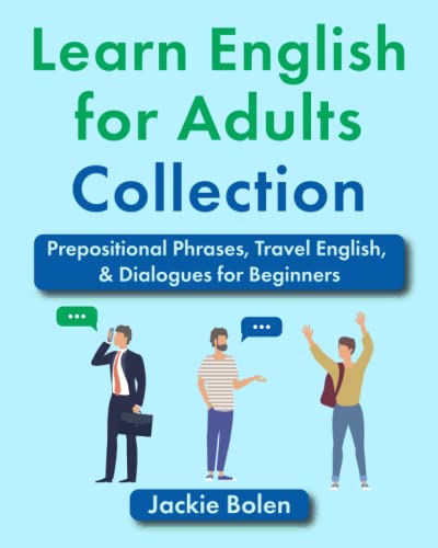 Learn English for Adults Collection: Prepositional Phrases, Travel ...