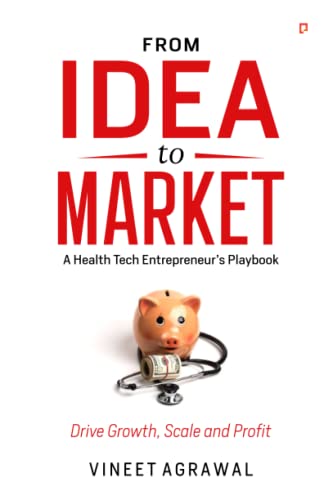 From Idea to Market: A Health Tech Entrepreneur's Playbook, Drive ...