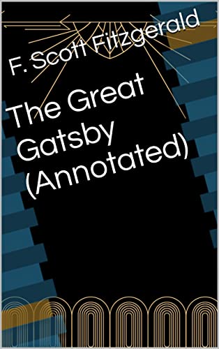 The Great Gatsby (Annotated) by F. Scott Fitzgerald | Goodreads