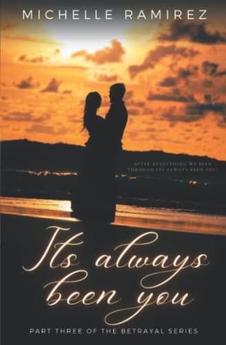 It's Always Been You by Michelle Ramirez | Goodreads