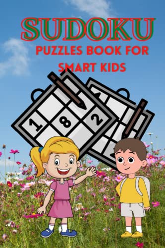 Sudoku Puzzles for smart Kids: 90+ Sudoku Puzzles for Kids Age 4, 5, 6 ...