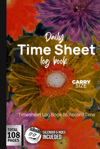 Daily Time Sheet Log Book: Carry Size Undated Timesheet Log Book To ...