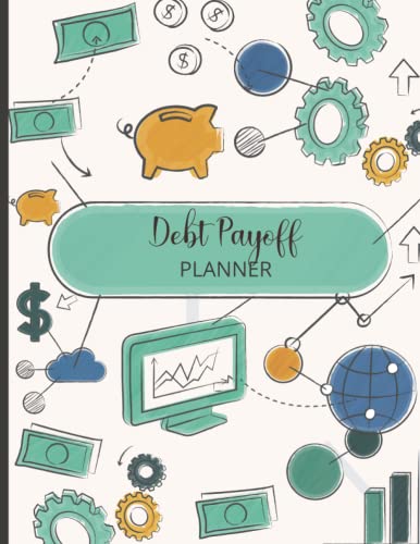 Debt Payoff Planner: Simple Debt Payoff Organizer Log Book and Payment ...