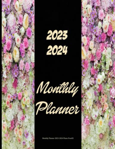 Monthly Planner 2023-2024 Plann-ProoUS:: Monthly Planner With Flower ...