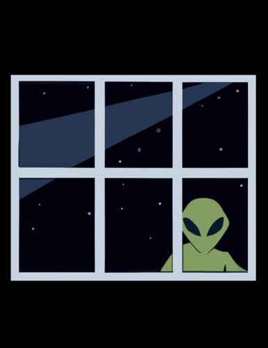 Funny Alien In Window Tee UFO Abduction Notebook: 8.5" X 11" by rex ...