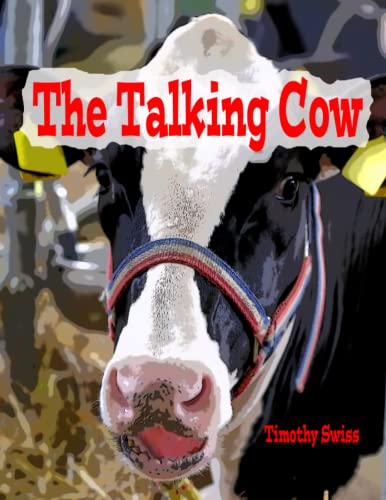 The Talking Cow (Tales of the Barn Owl Bard) by Timothy Swiss | Goodreads