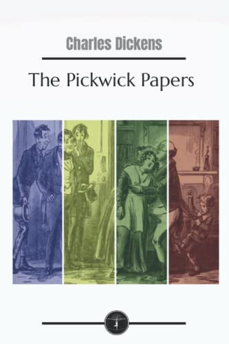 The Pickwick Papers - Garden Classics by Charles Dickens | Goodreads