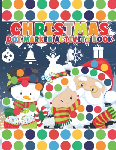 Christmas Dot Marker Activity Book: Dot Markers Activity Book Easy ...