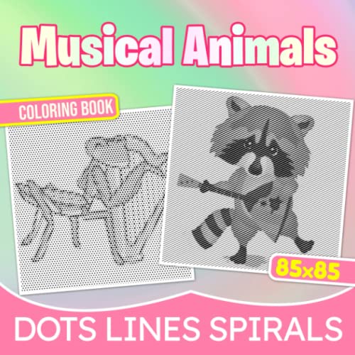 Musical Animal Dots Lines Spirals Coloring Book: Collection Of Cute ...