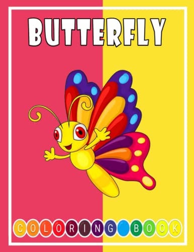 Butterfly Coloring Book: Awesome Coloring Pages With Yours Favorite ...