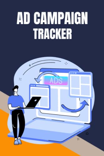 Ad Campaign Tracker: Track and Monitor Ad Campaigns for Businesses or ...