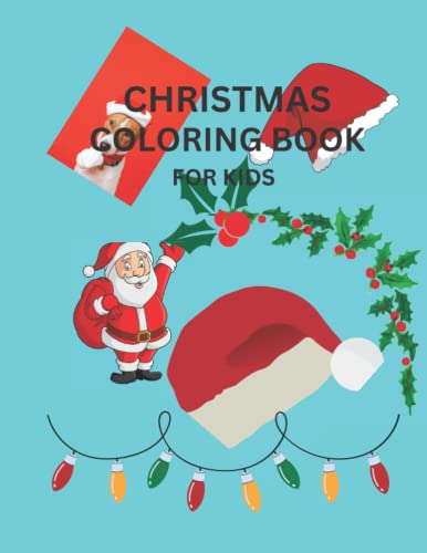 Christmas coloring book ,coloring pages for kids 2-5 (Christmas ...