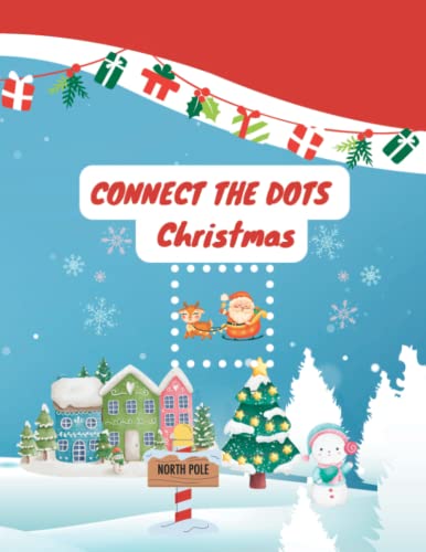 Christmas Connect the Dots for Kids: Dot to Dot Activity Book For Girls ...