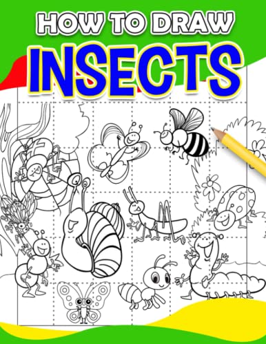How To Draw Insects: 50 Step By Step And Easy Drawing Pages With Guides ...