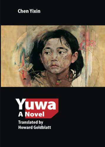 Yuwa: A Novel by Yixin Chen | Goodreads