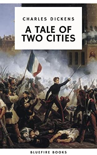 A Tale of Two Cities: A Timeless Tale of Love, Sacrifice, and ...