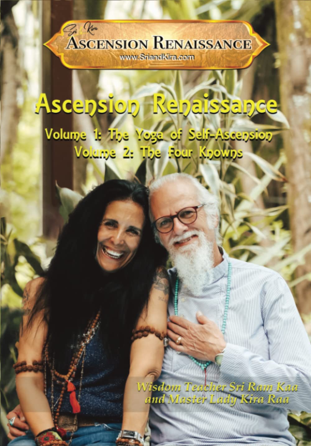 The Ascension Renaissance: Volumes 1 & 2: The Yoga of Self-Ascension ...