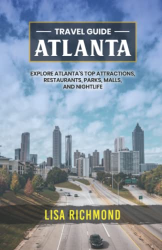 Atlanta Travel Guide: Explore Atlanta’s top attractions, restaurants ...