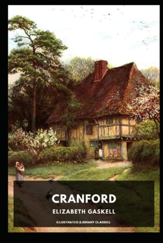 cranford: Illustrated (Library Classic)Elizabeth Cleghorn by Elizabeth ...