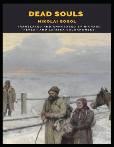 Dead Souls: (Annotated) by Nikolai Gogol | Goodreads