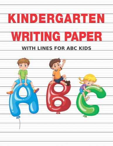 Kindergarten writing paper: Kindergarten writing paper with lines for ...