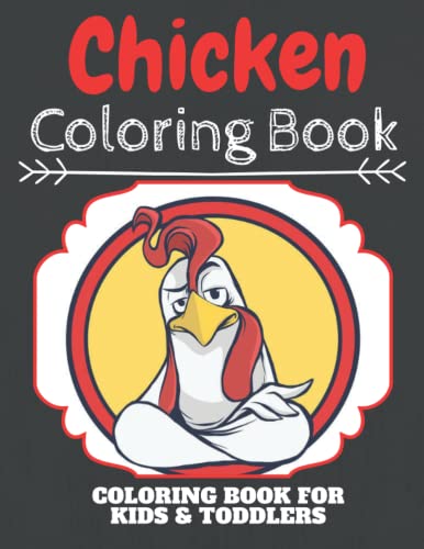 Chicken Coloring Book: Chicken Coloring Book: +20 Pages With Funny High ...