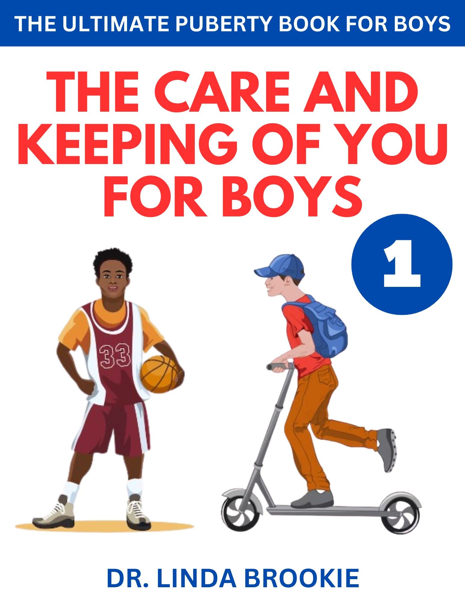 The Ultimate Puberty Book For Boys : The Care and Keeping of you for ...