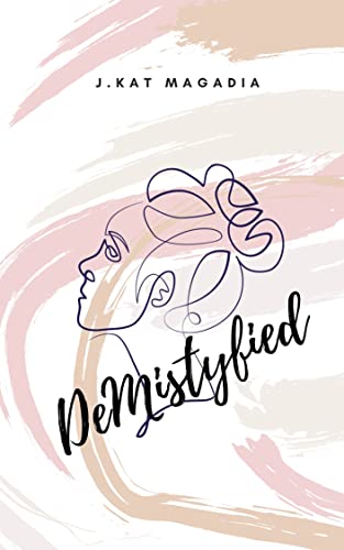 DeMistyfied by J. Kat Magadia | Goodreads
