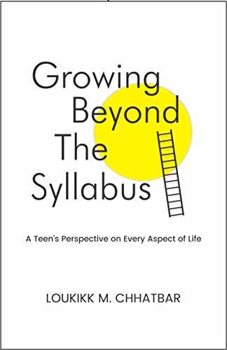 Growing Beyond The Syllabus by Loukikk M. Chhatbar | Goodreads