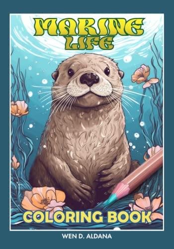 Marine Life, Coloring Book: An Underwater Adventure of Color and ...