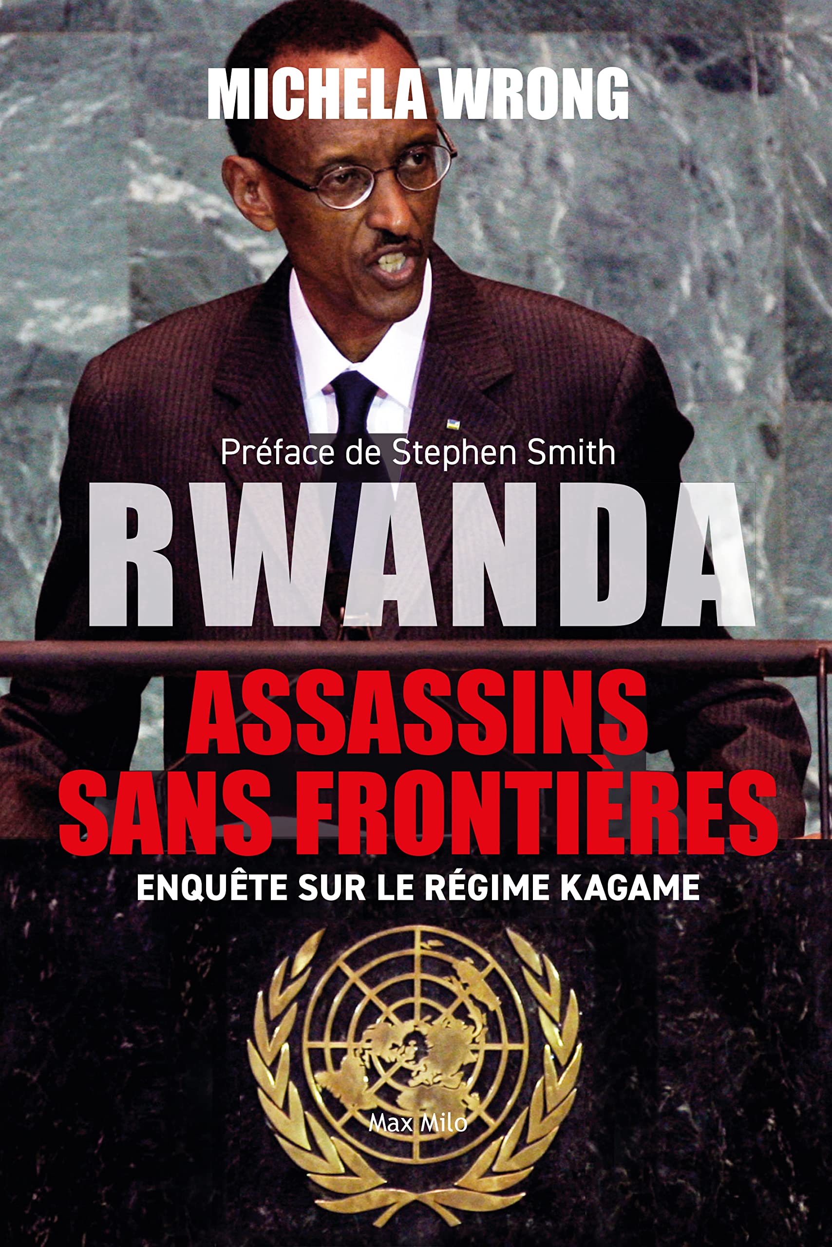 Rwanda : Assassins sans frontières: Enquête sur le régime de Kagame ...