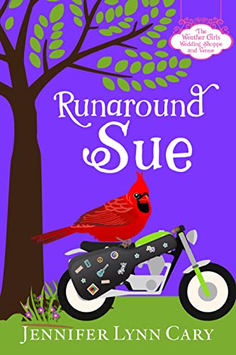 Runaround Sue: A Sweet Quirky Romantic Entanglement by Jennifer Lynn ...
