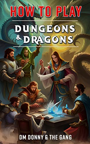 How to Play Dungeons & Dragons: A Beginner's Guide to the Classic RPG ...